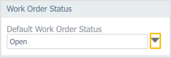 Change the default work order status – Help Center